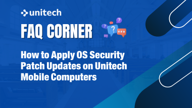 newsroom｜How to Apply OS Security Patch Updates on Unitech Mobile ...