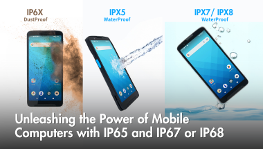 Newsroom｜Unleashing the Power of Mobile Computers with IP65 and IP67 or ...